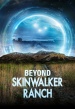 Beyond Skinwalker Ranch - season 2, episode 7: Ranch From Hell | SideReel