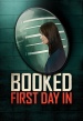 Booked: First Day In on A&E | TV Show, Episodes, Reviews and List ...