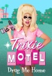 Trixie Motel: Drag Me Home on Max | TV Show, Episodes, Reviews and List ...