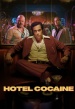 Hotel Cocaine on MGM+ | TV Show, Episodes, Reviews and List | SideReel