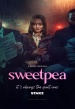 Sweetpea on Sky Atlantic | TV Show, Episodes, Reviews and List | SideReel