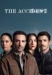 The Accident on Netflix | TV Show, Episodes, Reviews and List | SideReel