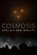 Cosmosis: UFOs & A New Reality | Episodes | SideReel