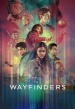 The Wayfinders | Episodes | SideReel