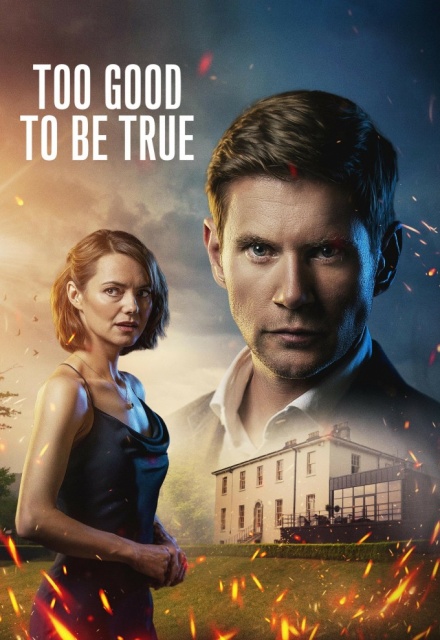 Too Good to be True on Channel 5 | TV Show, Episodes, Reviews and List ...