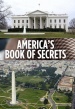 America's Book of Secrets on H2 | TV Show, Episodes, Reviews and List ...