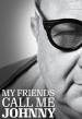 My Friends Call Me Johnny on Esquire | TV Show, Episodes, Reviews and ...