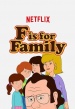 F is for Family on Netflix | TV Show, Episodes, Reviews and List | SideReel