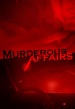 Murderous Affairs on Netflix | TV Show, Episodes, Reviews and List ...