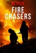 Fire Chasers on Netflix | TV Show, Episodes, Reviews and List | SideReel