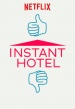 Instant Hotel on Netflix | TV Show, Episodes, Reviews and List | SideReel