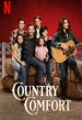 Country Comfort on Netflix | TV Show, Episodes, Reviews and List | SideReel